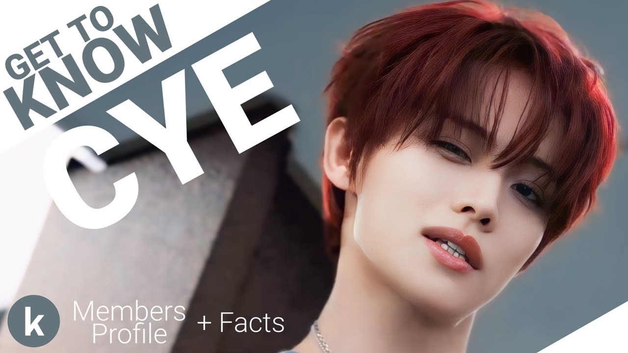 CYE (클로스유어아이스) Members Profile + Facts (Birth Names, Positions etc ...