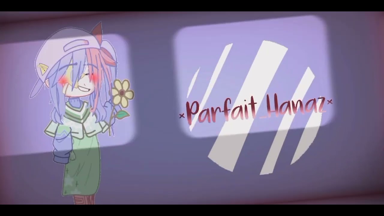intro for @×Parfait_Hanaz× - YouTube