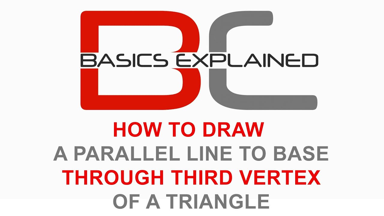 How to || Draw a Parallel line to base through the third vertex ...