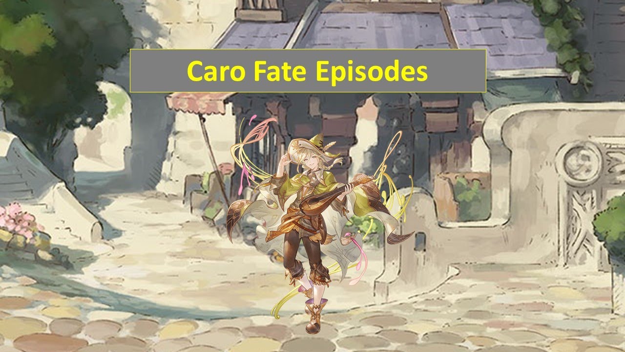 [Granblue Fantasy] Caro Fate Episodes - YouTube