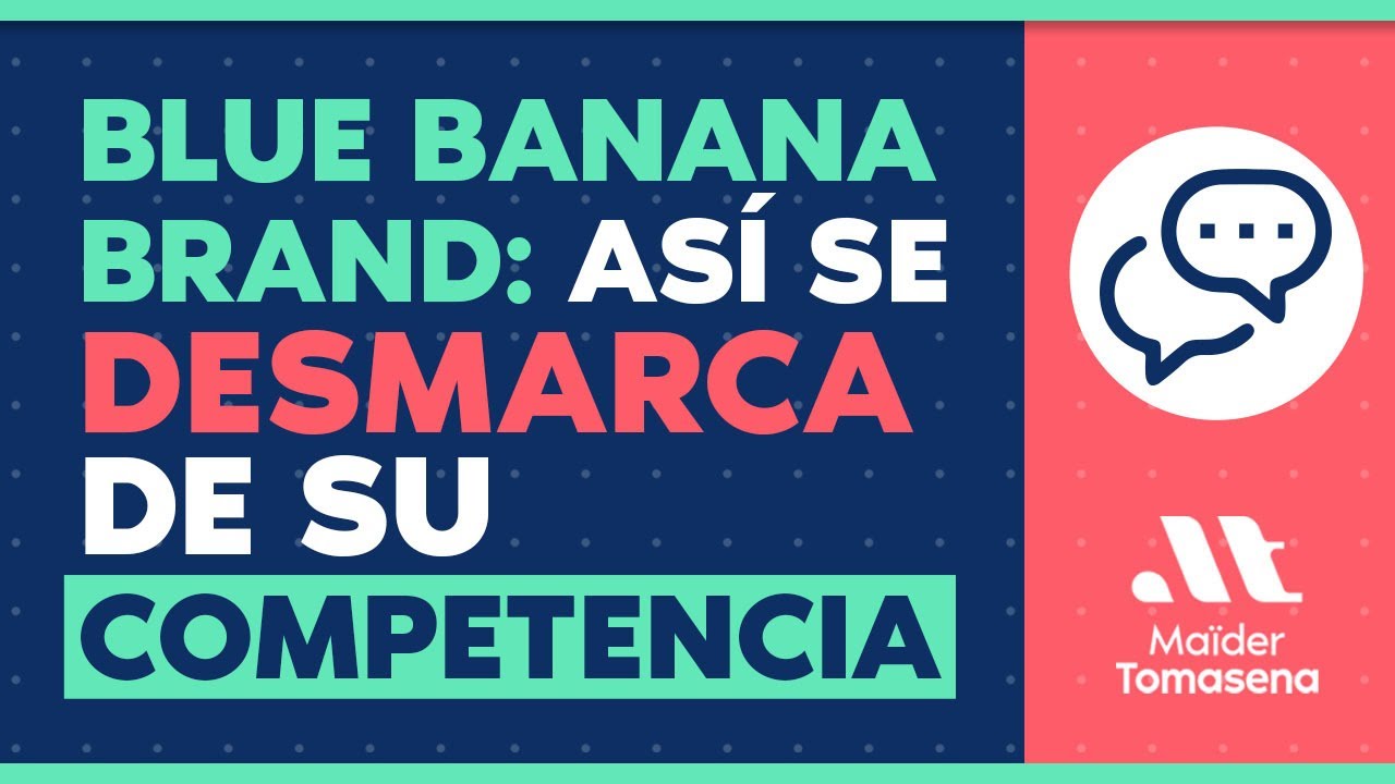 Blue Banana Brand: cómo diferenciarse a través del contenido de marca ...