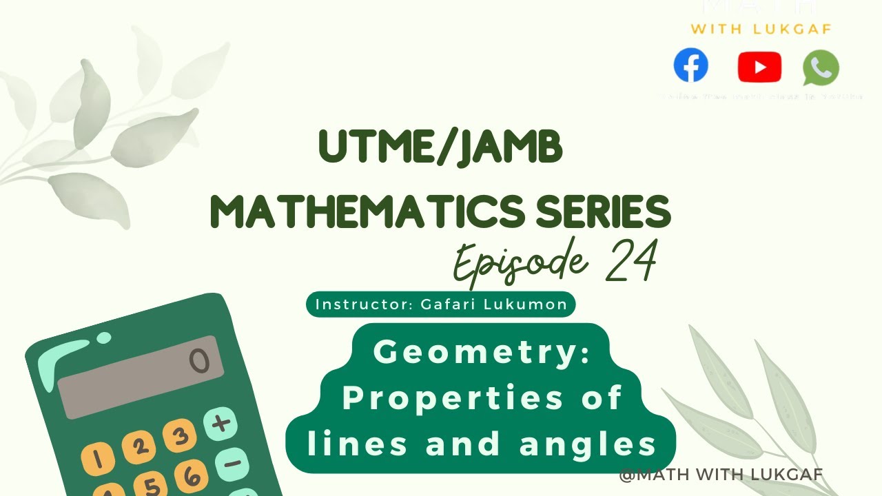 JAMB/UTME series episode 24 - Properties of lines and angles - YouTube