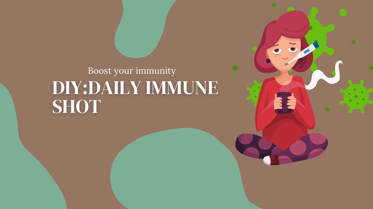 DIY Daily Immune boosting Shot for Cold and Flu - YouTube