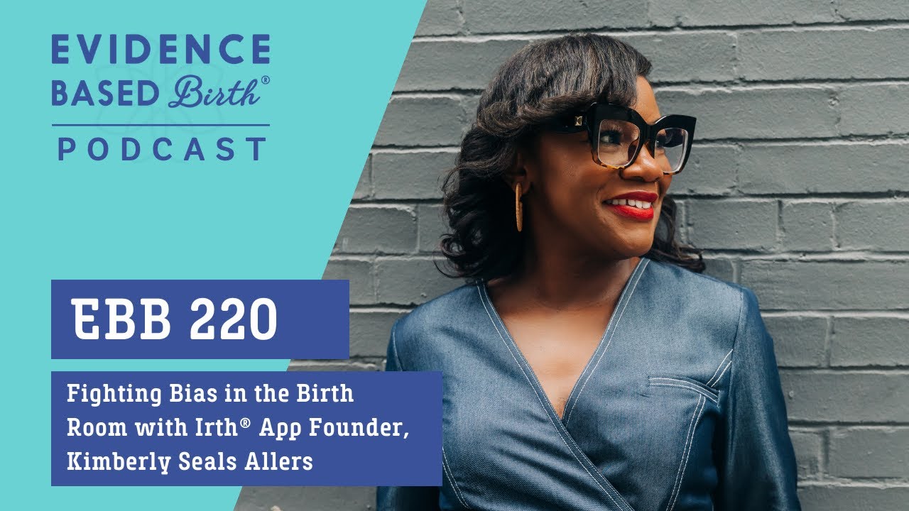Fighting Bias in the Birth Room with Irth® App Founder, Kimberly Seals ...