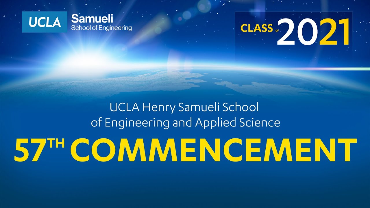 2021 UCLA Samueli School of Engineering Virtual Commencement - YouTube