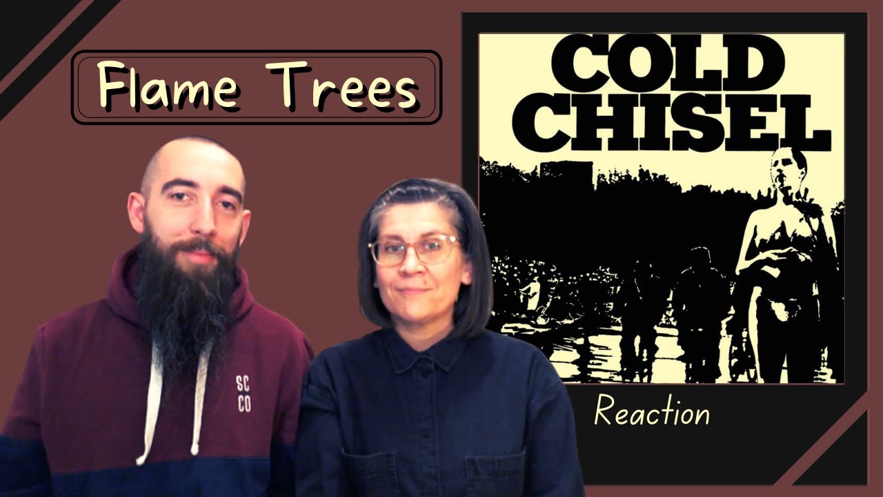 Cold Chisel - Flame Trees (REACTION) with my wife - YouTube