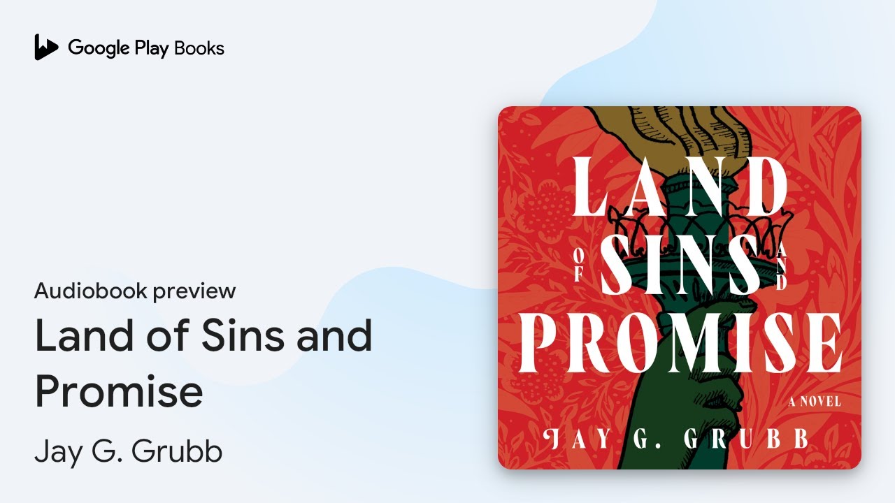 Land of Sins and Promise by Jay G. Grubb · Audiobook preview - YouTube