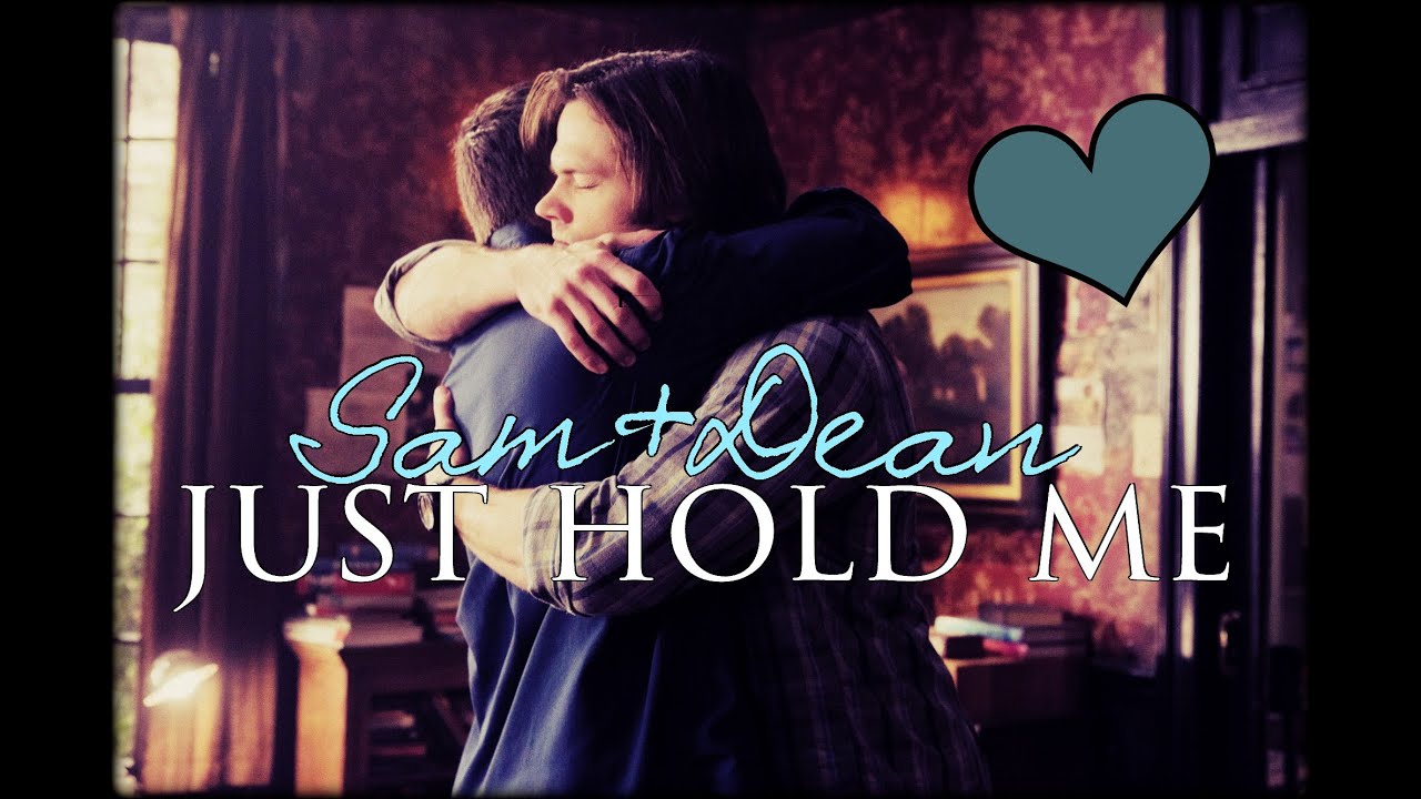sam&dean just hold me - YouTube