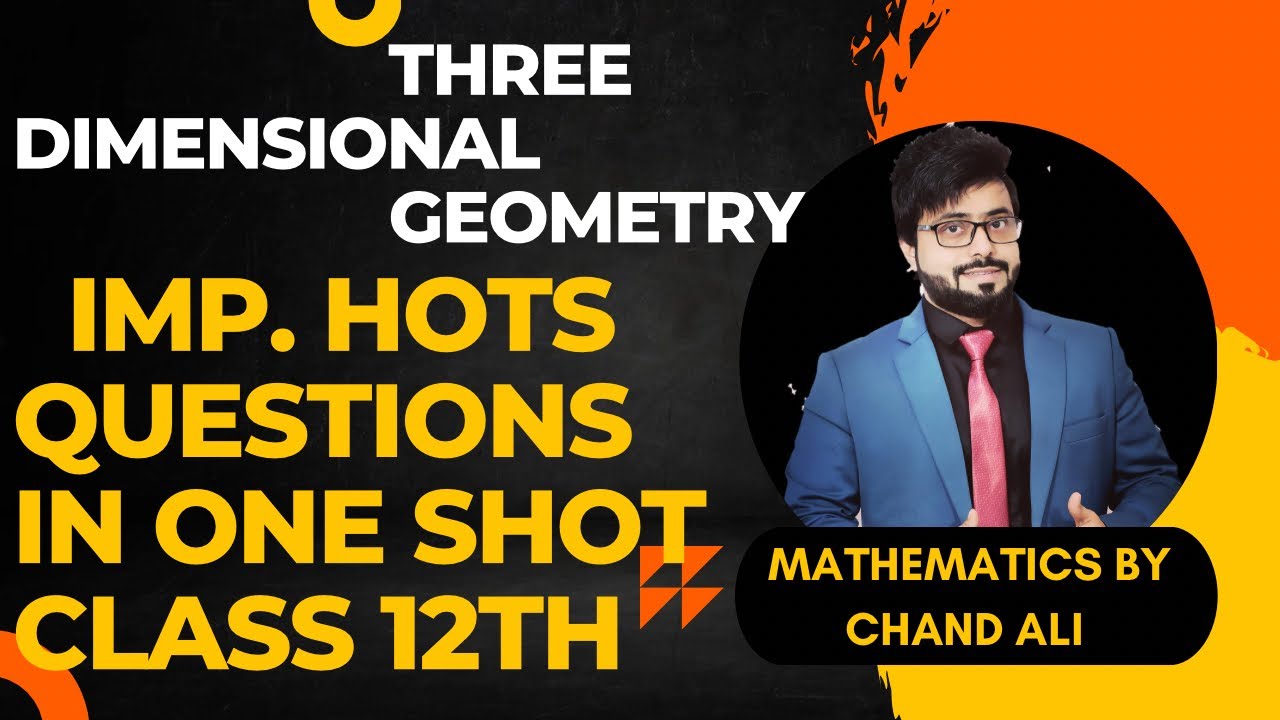 Three Dimensional Geometry || Class 12th || Hots Questions || Out of ...