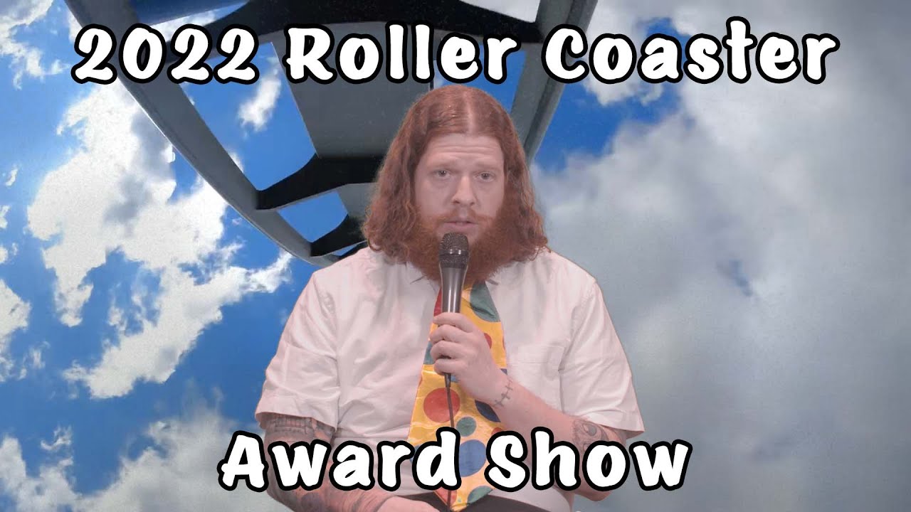 2022 Roller Coaster Award Show - YouTube
