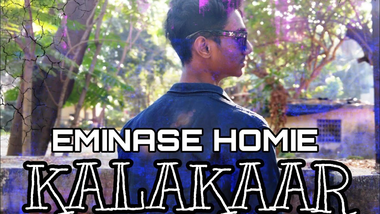 EMINASE HOMIE - KALAKAAR (OFFICIAL MUSIC VIDEO) PROD BY. @aryanbeatzzz ...