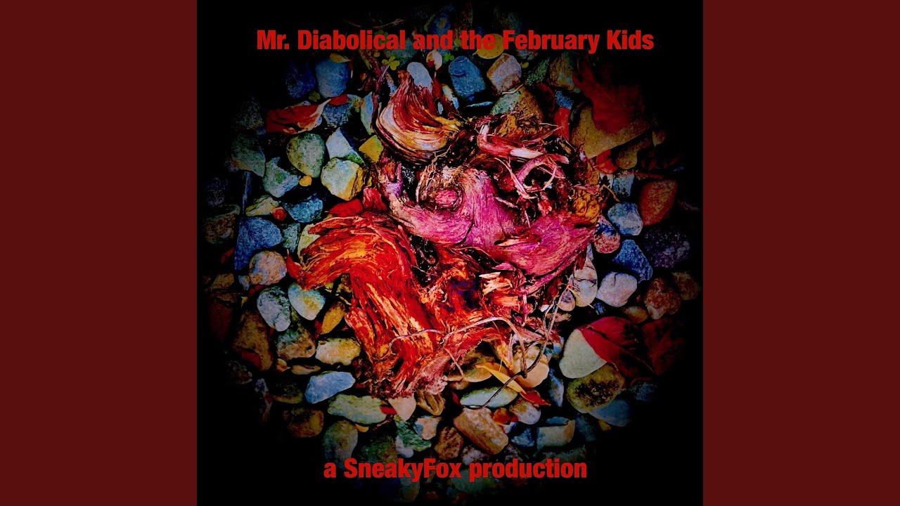 Mr. Diabolical and the February Kids - YouTube