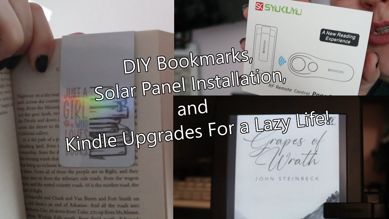DIY Bookmarks, Solar Panel Installation, and Kindle Upgrades For a Lazy ...