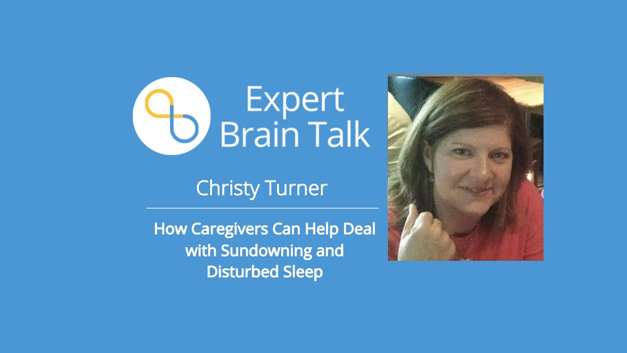 Sundowning and Disturbed Sleep | Brain Talks | Being Patient - YouTube