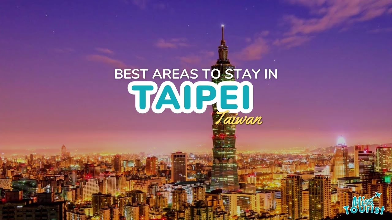 🏙️ Where to Stay in Taipei → 7 BEST Areas in 2024 (w/Map) 🗺️ - YouTube
