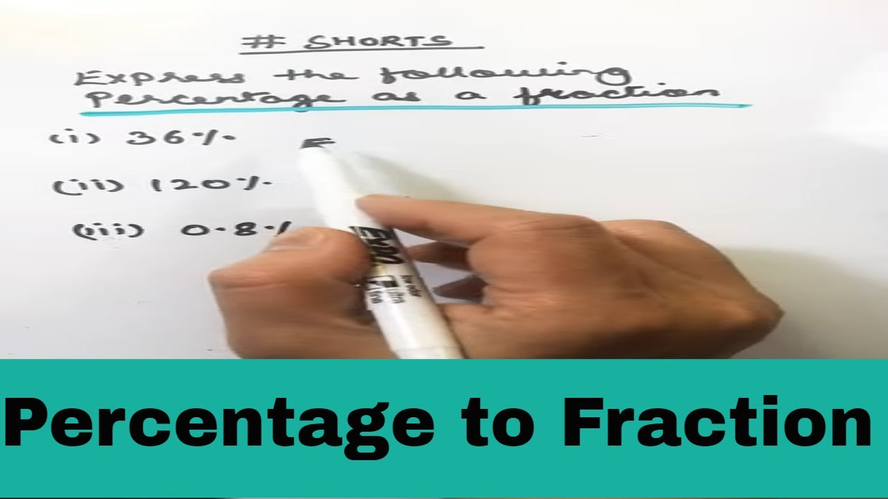 How To Convert Percentage Into Fraction How To Express Percentage As how-to-convert-percentage-into-fraction-how-to-express-percentage-as