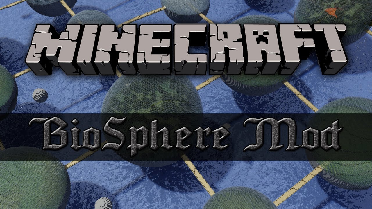 Minecraft: Mod Spotlight: Biosphere Mod - YouTube