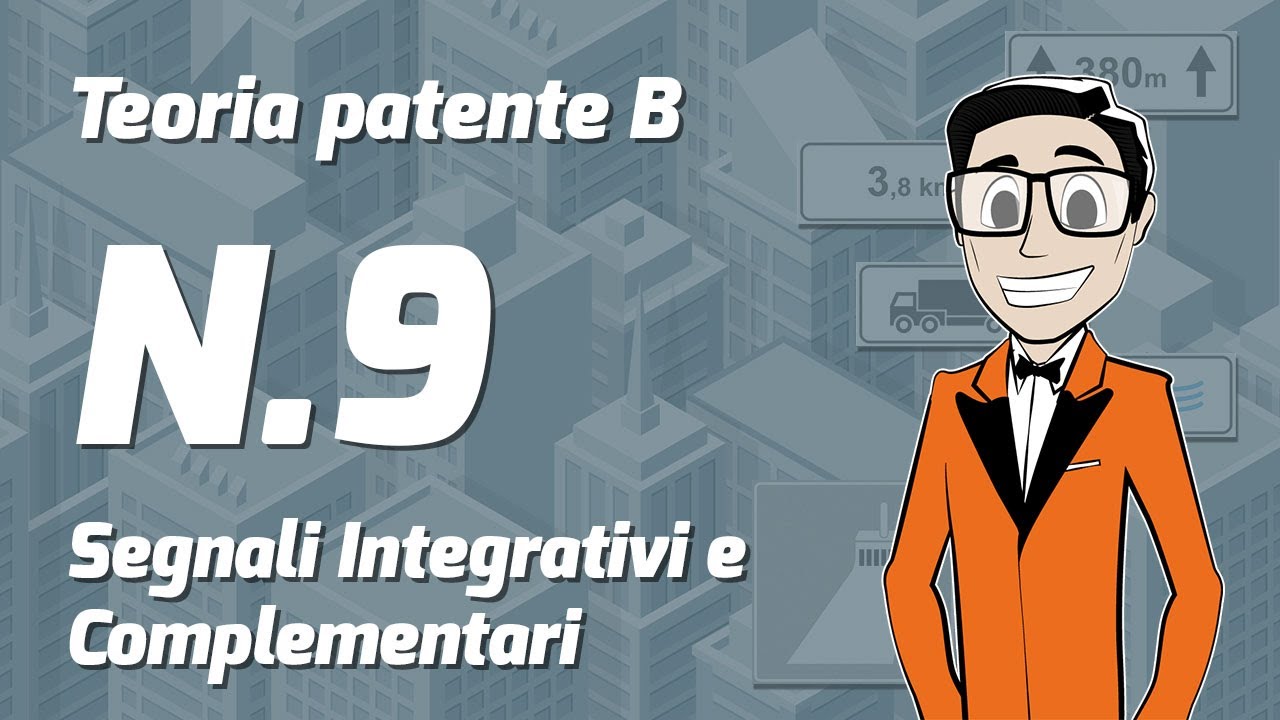 Teoria patente B | Lezione#9 - I Segnali Integrativi e Complementari ...