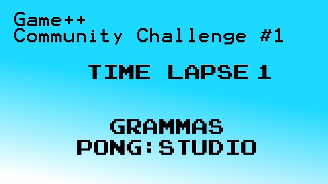 [Time Lapse #3] Pong:Studio - Titlescreen #1 - Game++ - Community Challenge #1 - YouTube