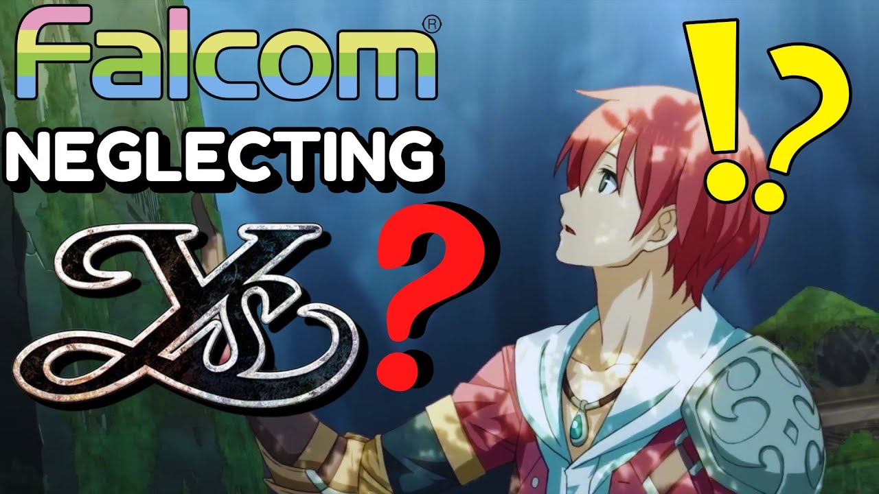 Falcom's Trails Problem | Ys Fans DEMAND More Games? - YouTube