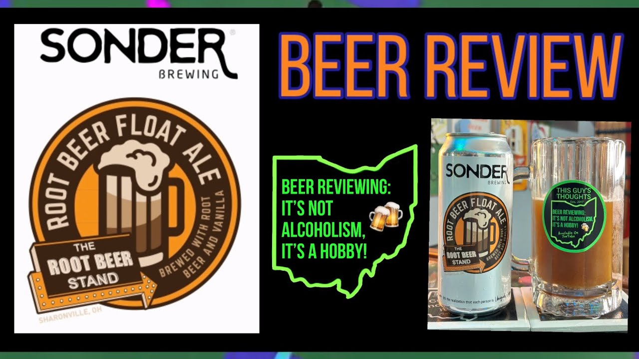 “Root Beer Float Ale” Sonder Brewing & The Root Beer Stand (Review #1005) - YouTube