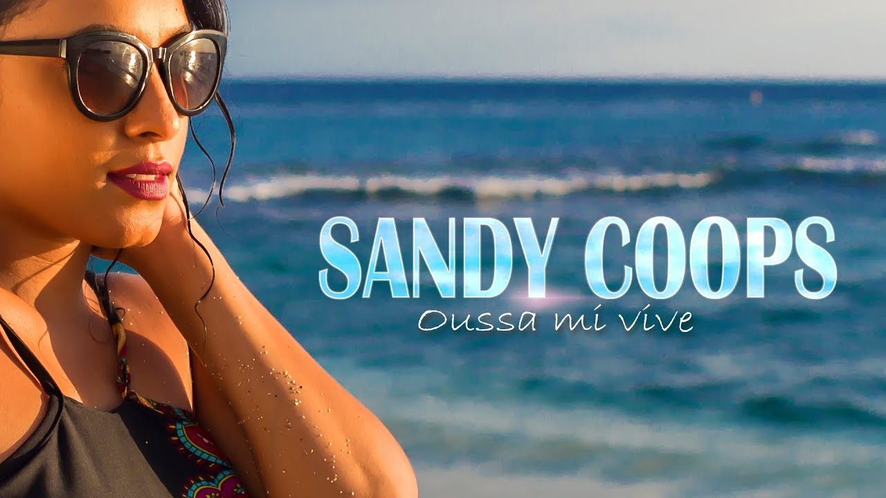SANDY COOPS - Oussa mi vive (CLIP OFFICIEL) - YouTube