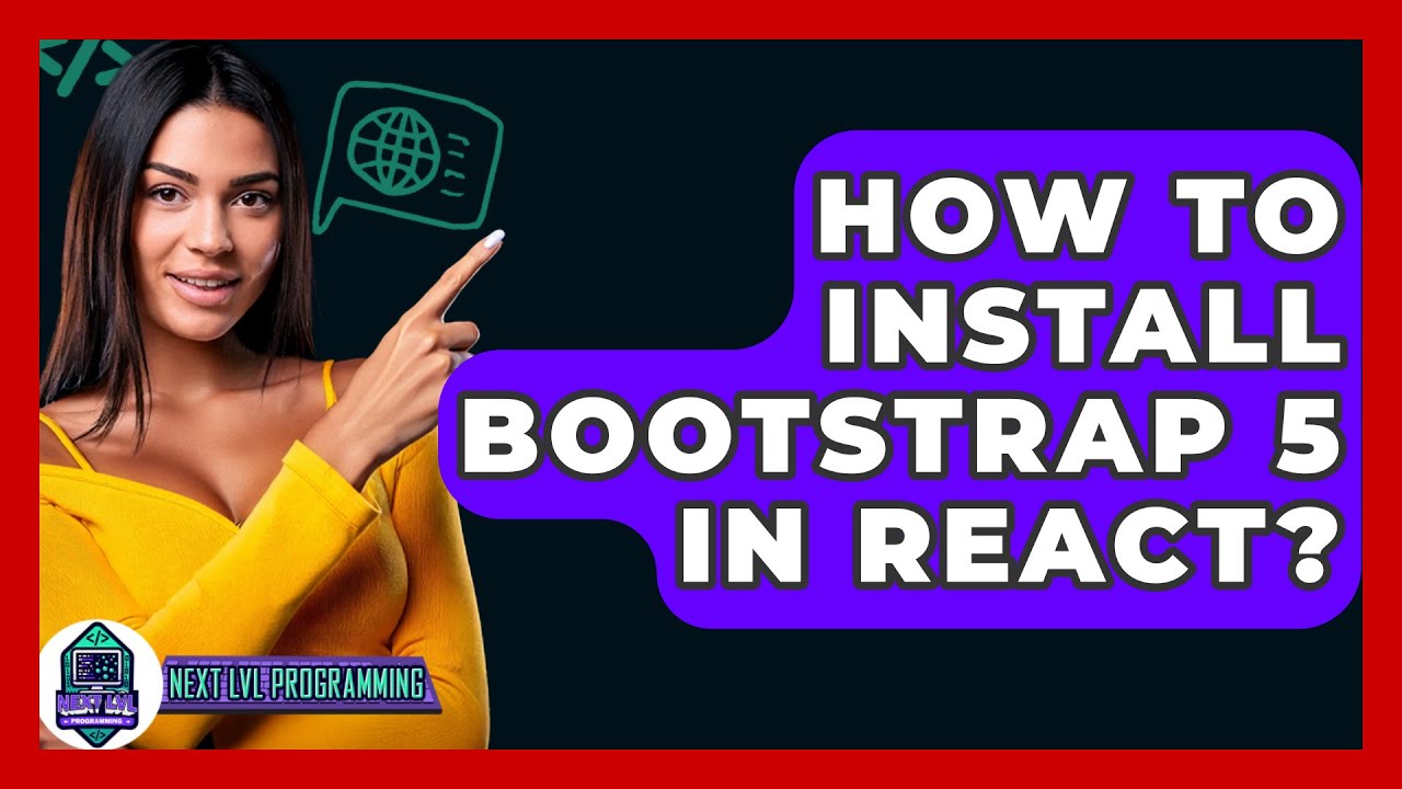 How To Install Bootstrap 5 In React Next Lvl Programming Youtube 4088