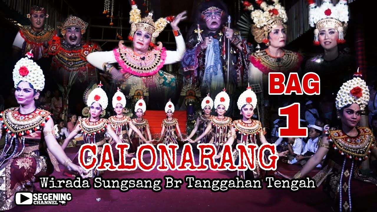 CALONARANG WIRADA SUNGSANG BR TANGGAHAN TENGAH BAG 1 - YouTube