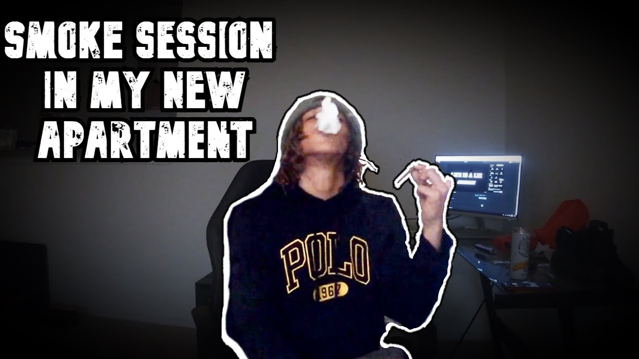 Smoke Session In My New Apartment - YouTube