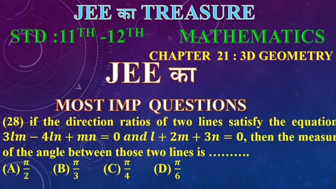 if the direction ratios of two lines satisfy the equations 𝟑𝒍𝒎−𝟒𝒍𝒏+𝒎𝒏=𝟎 ...