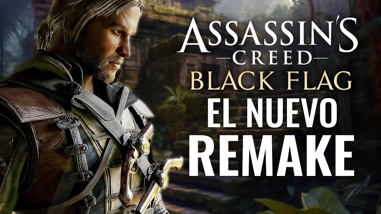 EL NUEVO REMAKE DE ASSASSIN'S CREED IV BLACK FLAG FILTRADO - YouTube