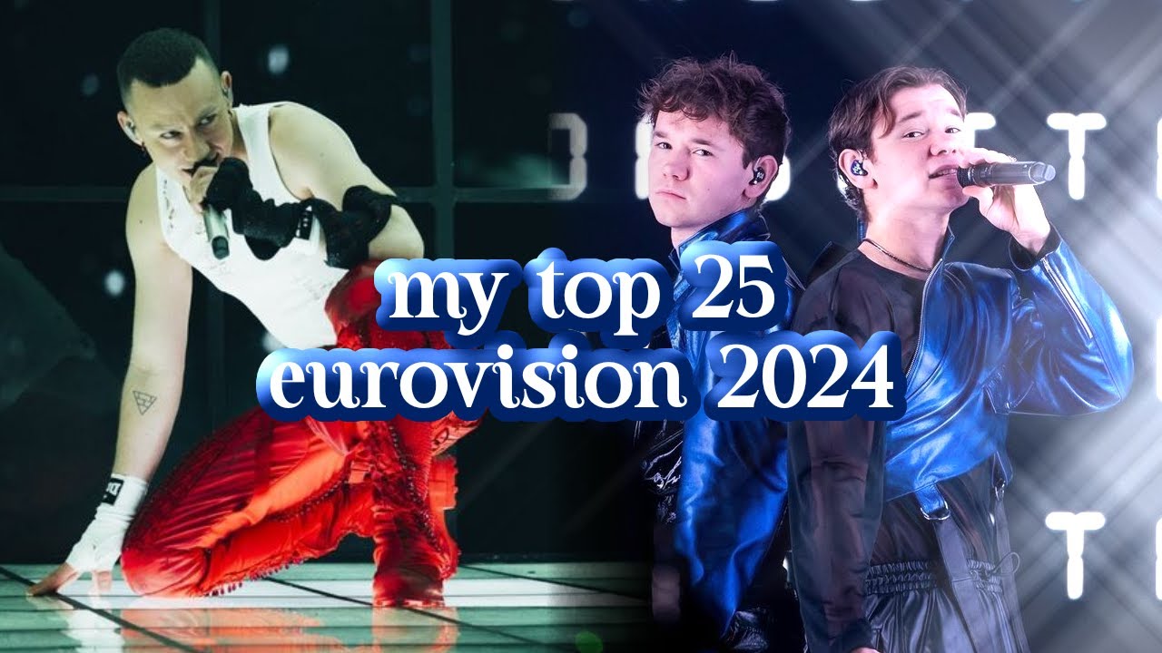 My Top 25 Eurovision 2024 : Grand Final - YouTube