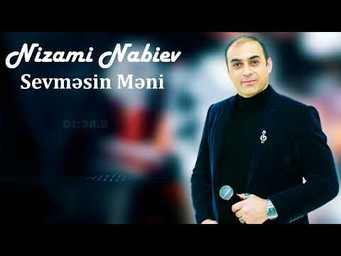 Nizami Nabiev-Sevmesin Meni (2022)