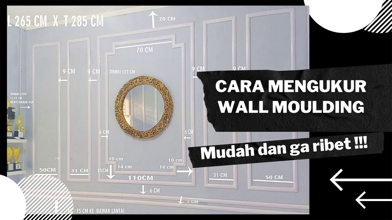 CARA MENGUKUR WALL MOULDING - MUDAH GA RIBET ALA VARGRIZS DIARY - YouTube