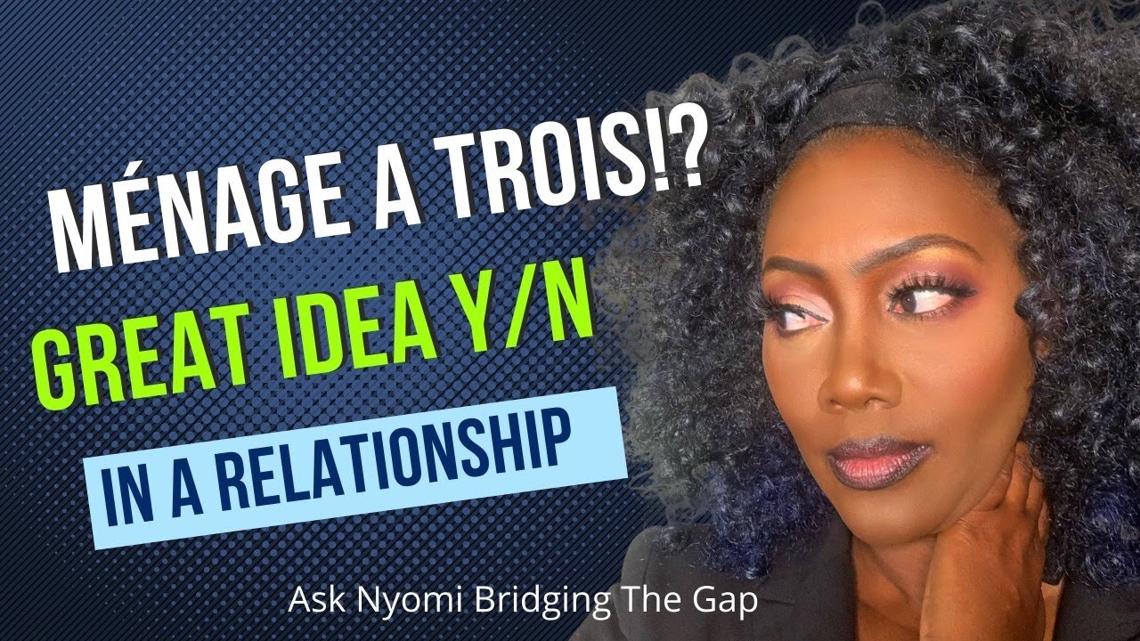 Menage A Trois: Threesomes In Relationships - Is Adding A Plus One A ...