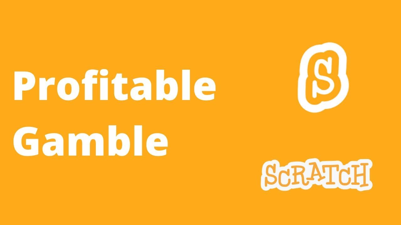 15# Profitable Gamble | Scratch Coding Practices & challenging Tasks ...