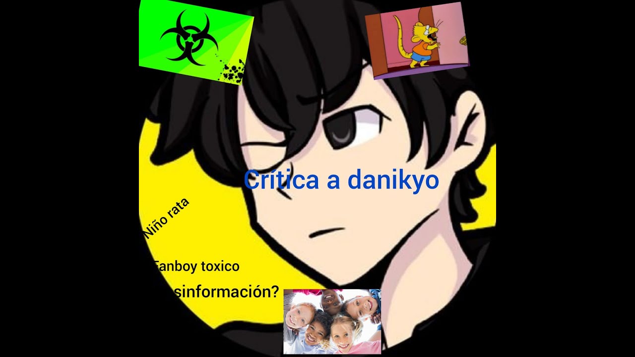 Crítica a danikyo, Mira lo que digo de el😮😮 - YouTube