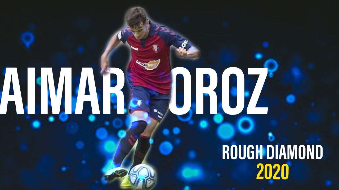 Aimar Oroz - Skills, goals and passes - YouTube