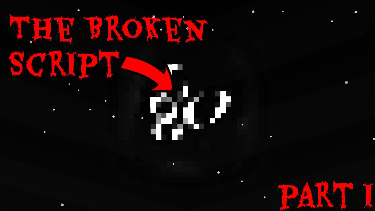 I played the Broken Script - YouTube