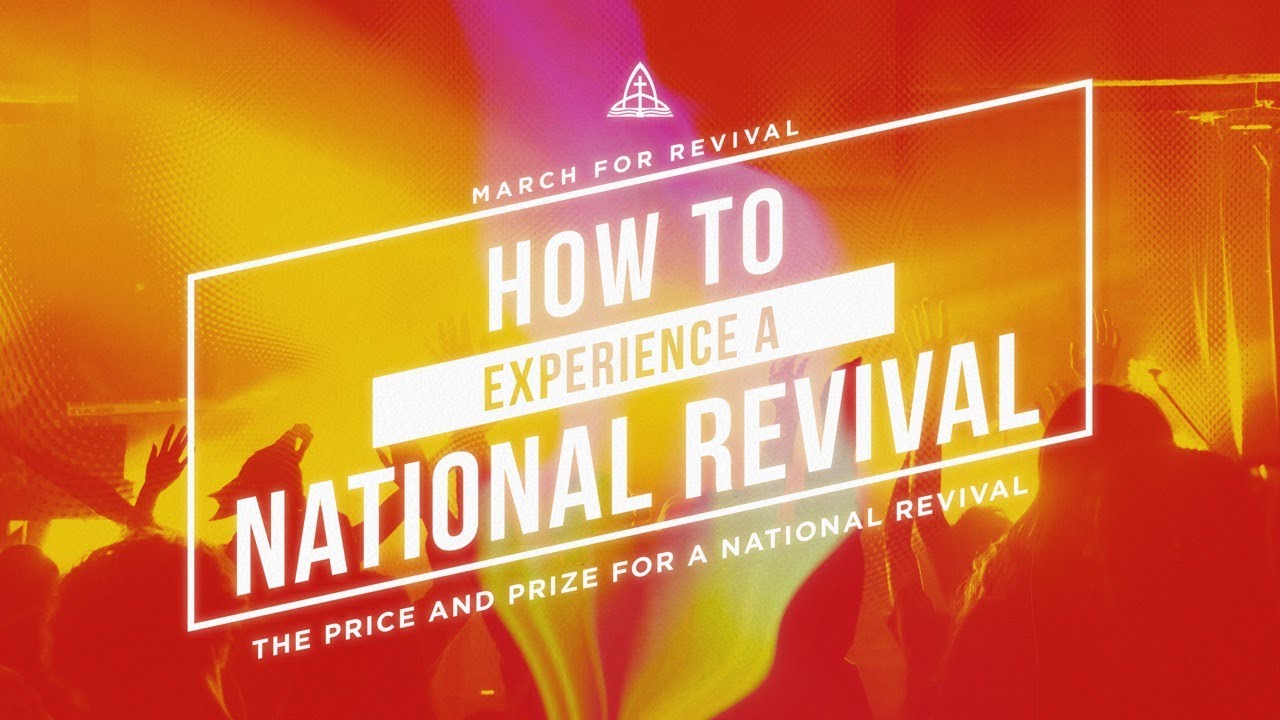 Sunday Celebration | How to experience a National Revival - March 26 ...