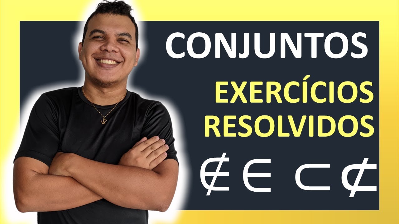 Conjuntos - Pertence e não pertence, está contido e não está contido ...