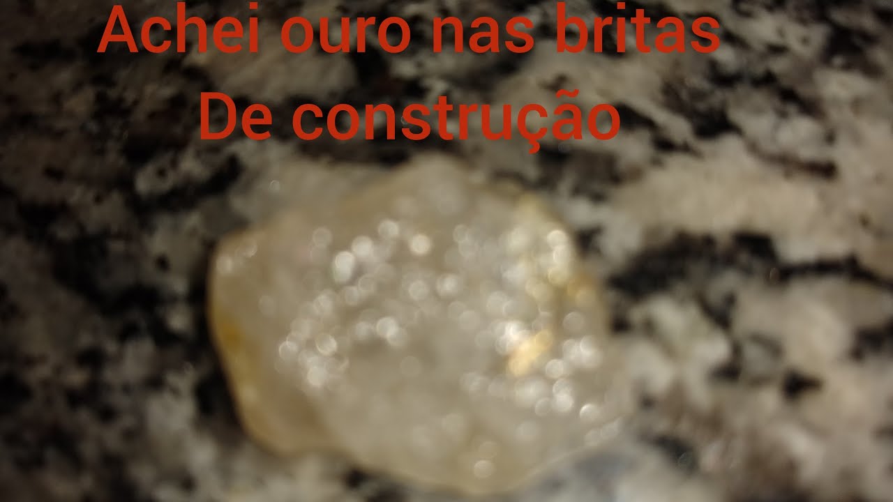achei uma pedra com ouro nas britas de construções - YouTube
