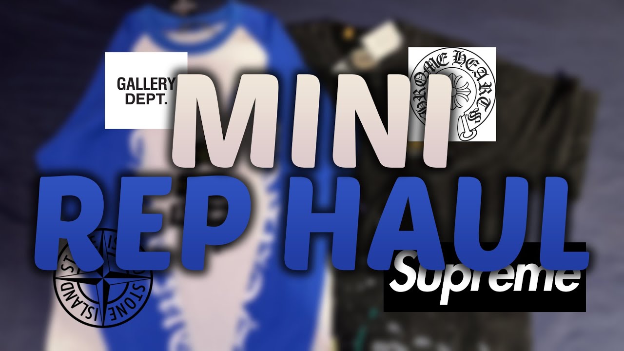MINI REPDOG REP HAUL | (Gallery Dept, Chrome Hearts, Stone Island ...