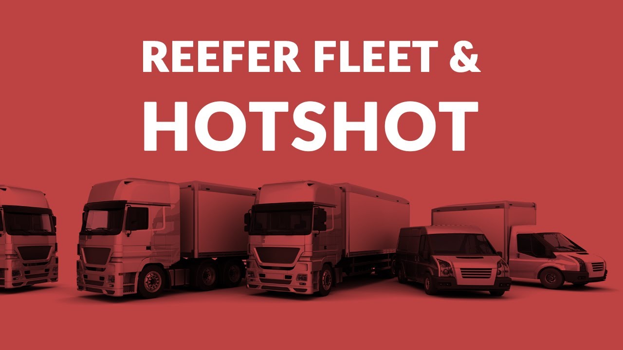 Reefer Fleet & Hotshot - YouTube