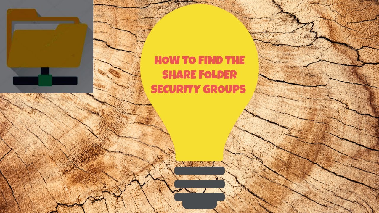 How to Find the Share Folder Security Groups Without Taking RDP the ...