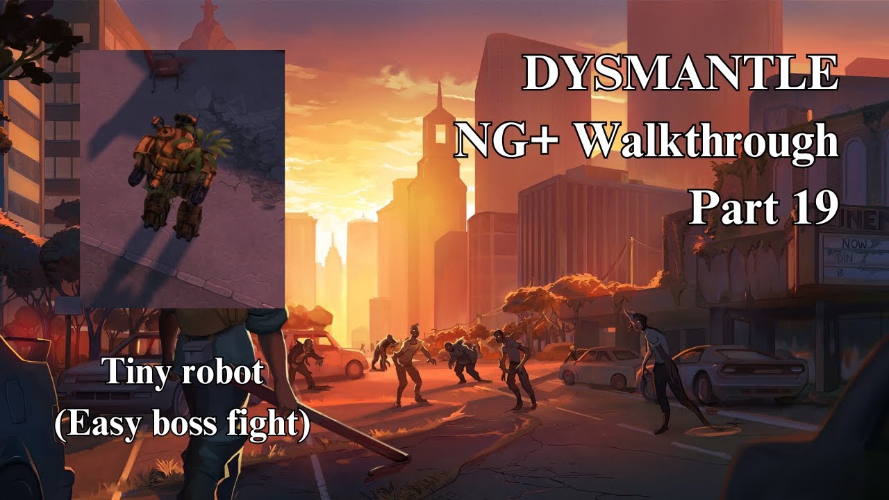 DYSMANTLE NG+ Walkthrough Part 19 - YouTube