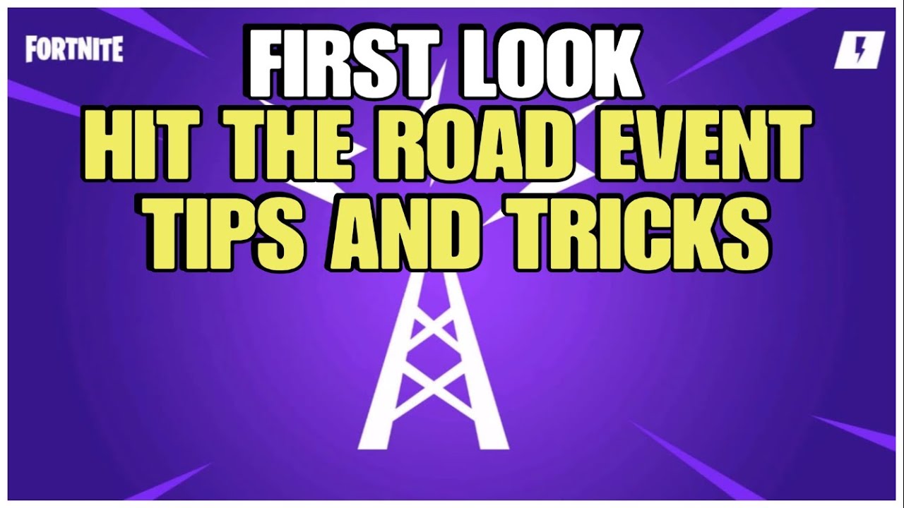 First Look Hit The Road Event | Tips And Tricks | Fortnite Save The ...