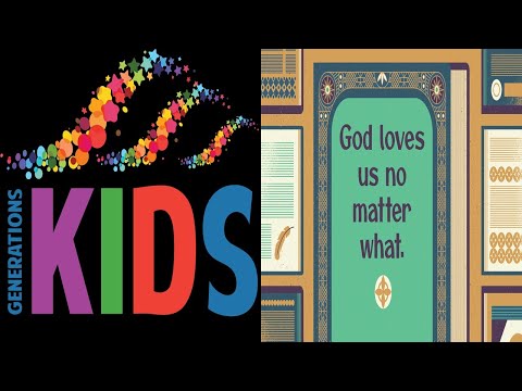 Kidzone At Home August 21, 2022 Week 3 - God Loves Us No Matter What ...