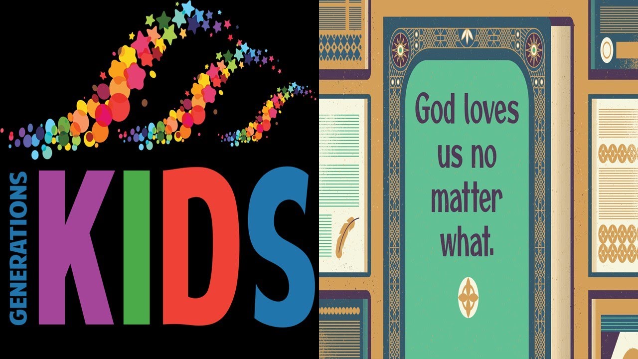 Kidzone At Home August 21, 2022 Week 3 - God Loves Us No Matter What ...