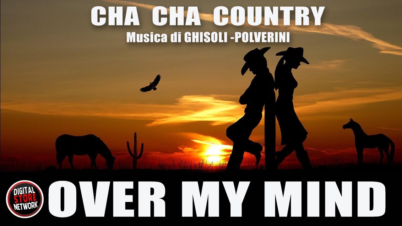 OVER MY MIND - CHA CHA COUNTRY - YouTube